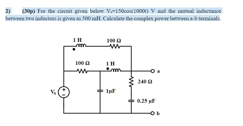 Solved 2) (30p) For the circuit given below | Chegg.com