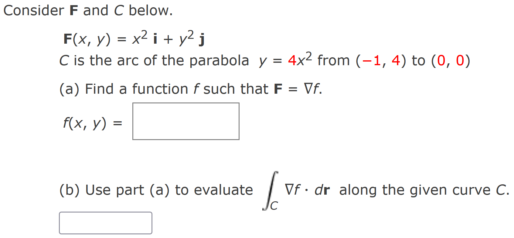 Solved Consider F and C below. F(x,y)=x2i+y2j C is the arc | Chegg.com