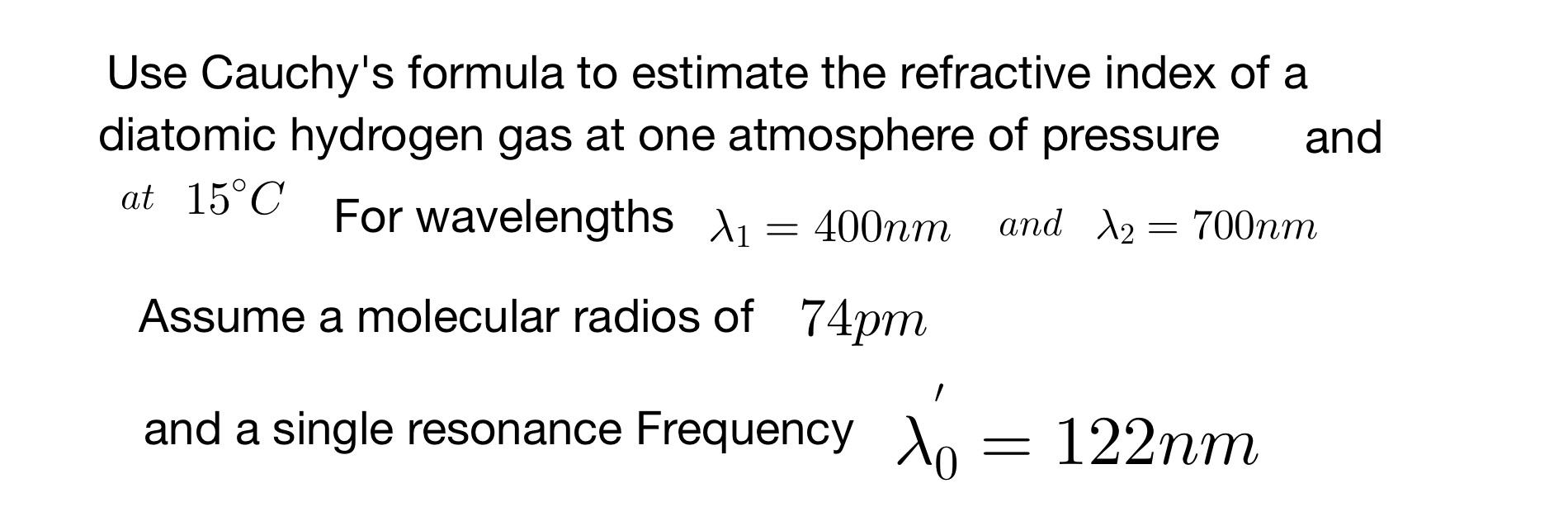 Solved Use Cauchy's formula to estimate the refractive index | Chegg.com