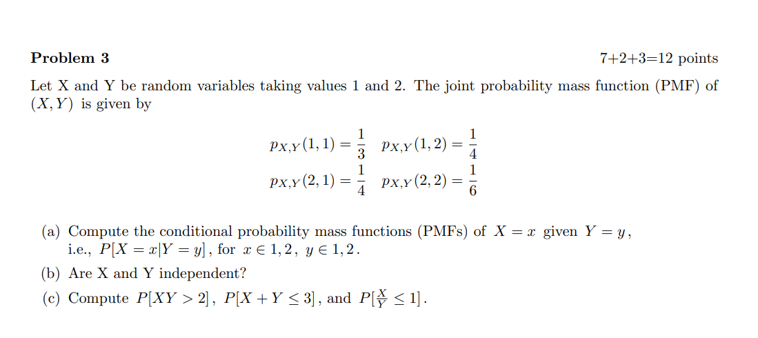 Solved Problem 3 7+2+3=12 points Let X and Y be random | Chegg.com Solved Problem 3 7+2+3=12 points Let X and Y be random | Chegg.com