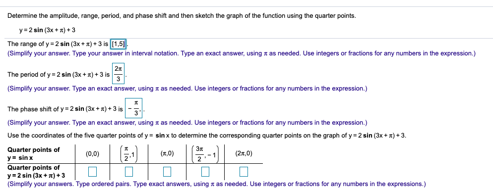 Solved Determine the amplitude, range, period, and phase | Chegg.com
