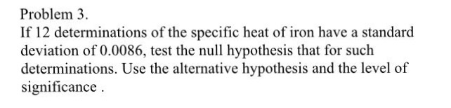 Problem 3. If 12 determinations of the specific heat | Chegg.com