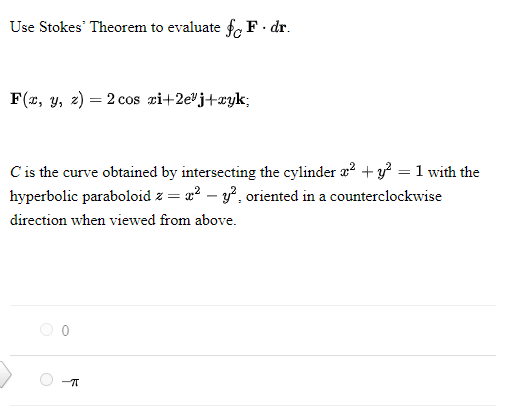 Solved Use Stokes' Theorem to evaluate ∮CF⋅dr. | Chegg.com