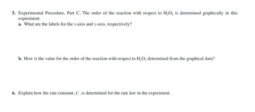 Solved 5. Experimental Procedure, Part C. The order of the | Chegg.com