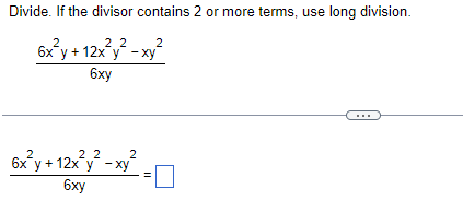 Solved Divide. If the divisor contains 2 or more terms, use | Chegg.com