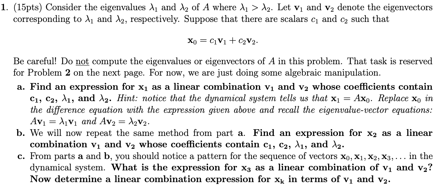 (15pts) Consider the eigenvalues λ1 and λ2 of A where | Chegg.com