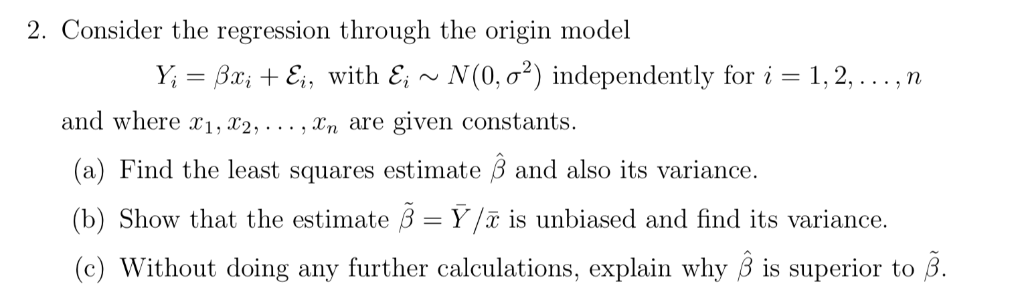 Solved 2. Consider the regression through the origin model | Chegg.com
