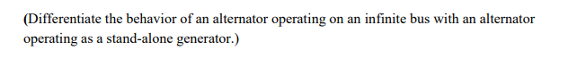 Solved (Differentiate the behavior of an alternator | Chegg.com