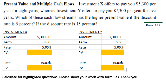 Solved Present Value and Multiple Cash Flows Investment X | Chegg.com