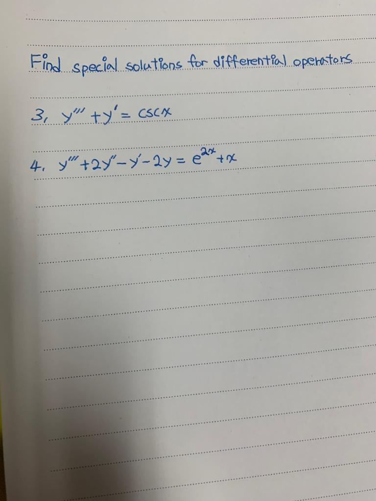 Solved Find special solutions for differential operators 3, | Chegg.com
