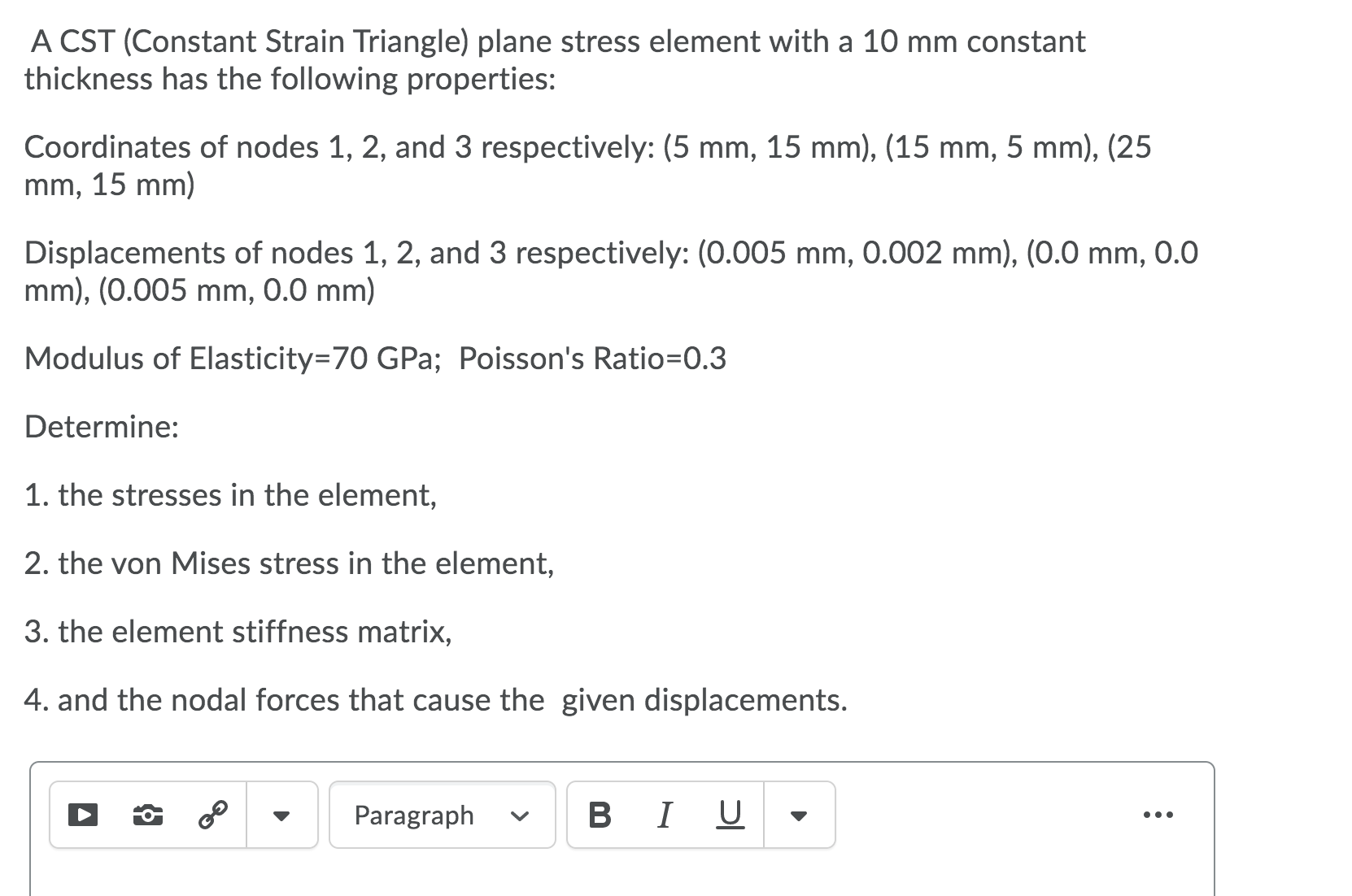 Solved A CST (Constant Strain Triangle) plane stress element | Chegg.com