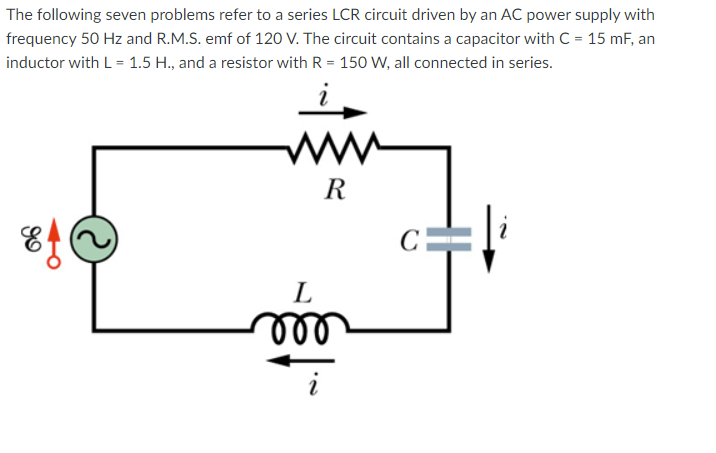 Solved The following seven problems refer to a series LCR | Chegg.com