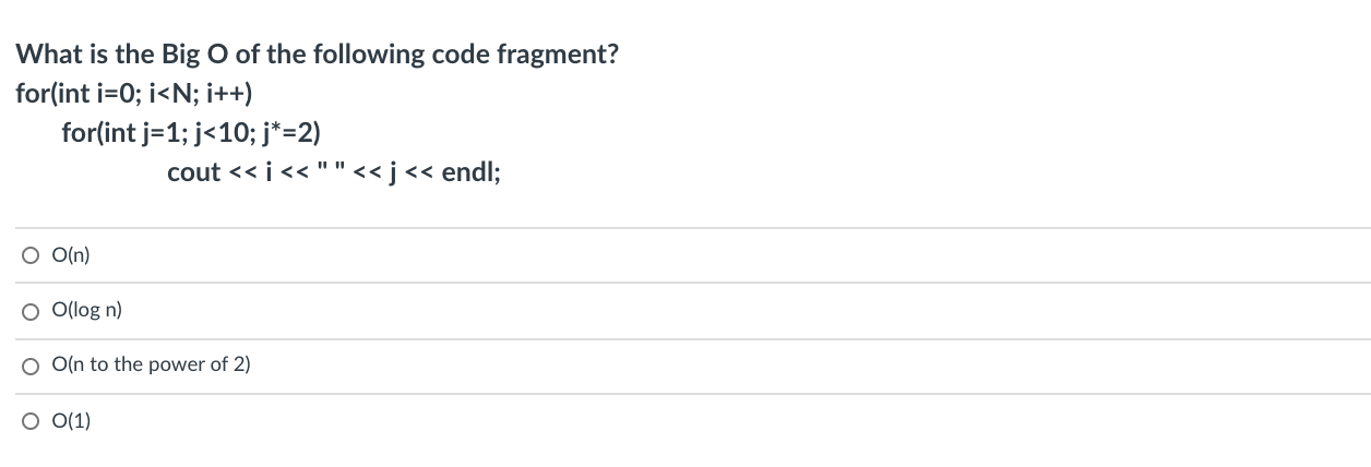 Solved What is the Big O of the following code fragment? | Chegg.com