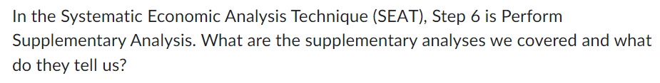 Solved In the Systematic Economic Analysis Technique (SEAT), | Chegg.com