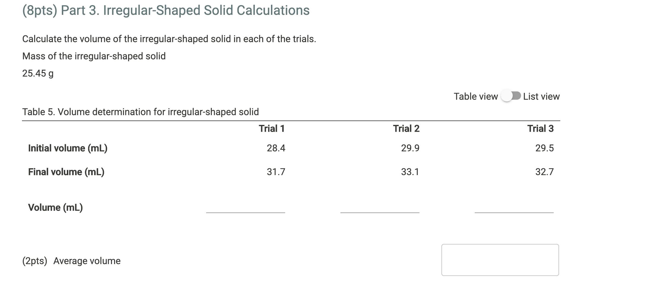 Solved (8pts) Part 3. Irregular-Shaped Solid Calculations | Chegg.com