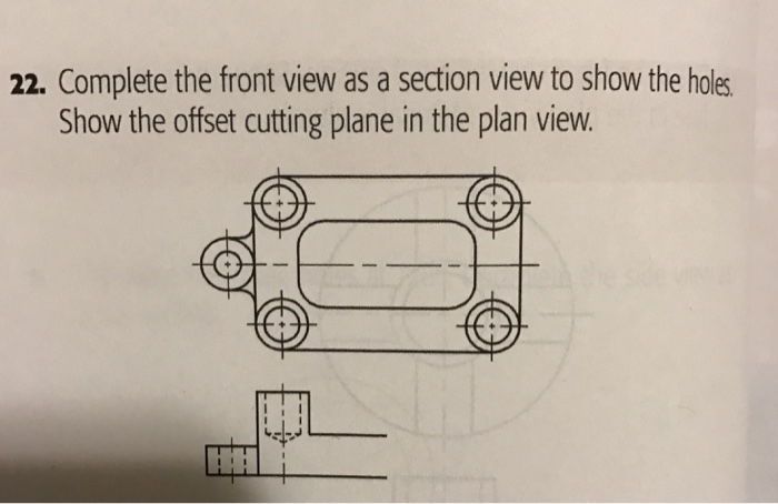 Solved Complete the front view as a section to show the | Chegg.com