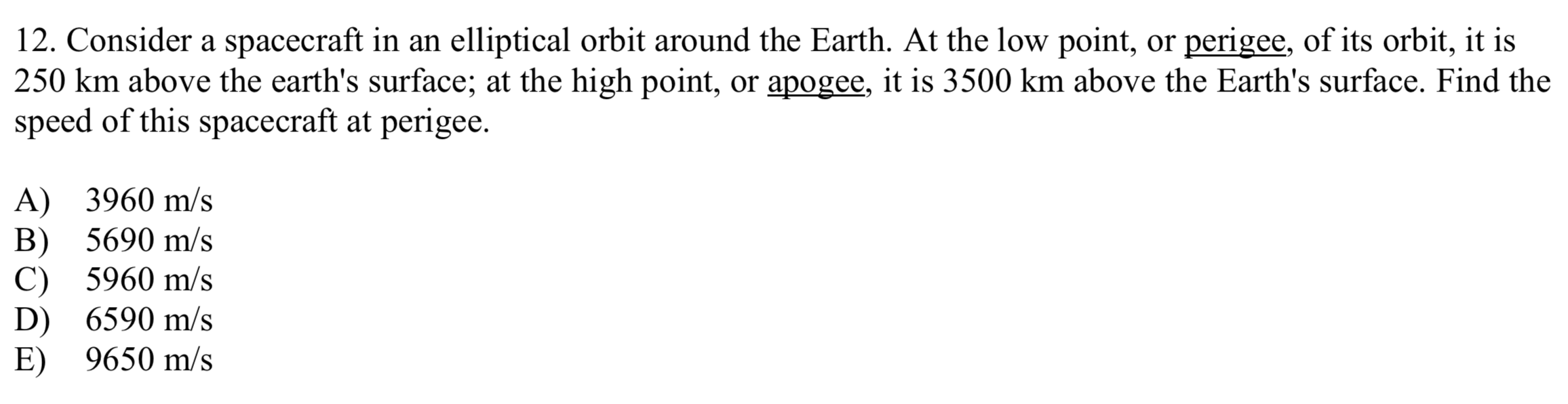 Solved 12. Consider a spacecraft in an elliptical orbit | Chegg.com