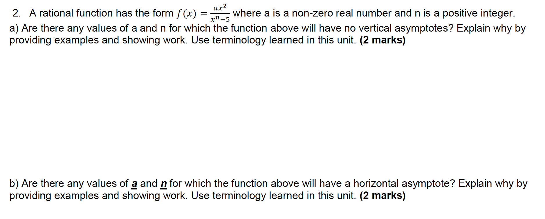 Solved 2. A rational function has the form f(x)=xn−5ax2 | Chegg.com
