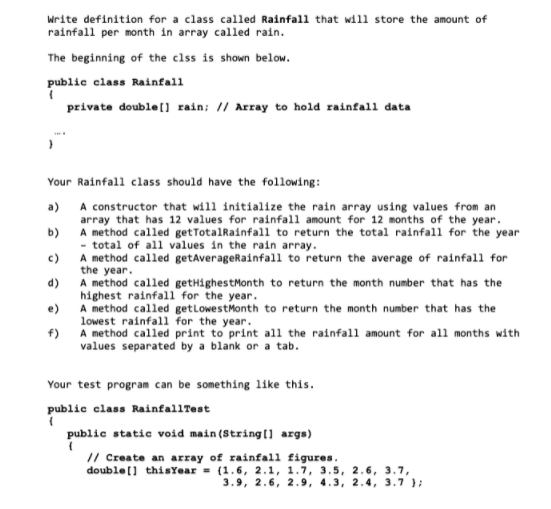 Solved Write definition for a class called Rainfall that | Chegg.com