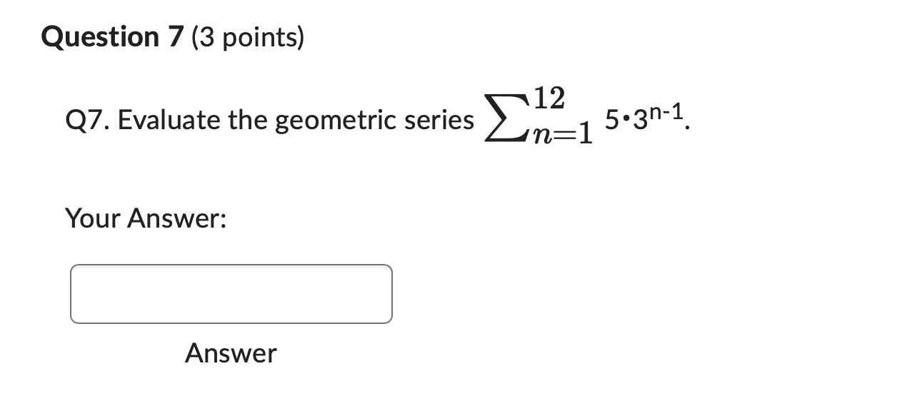 Solved Question 7 (3 points) Q7. Evaluate the geometric | Chegg.com