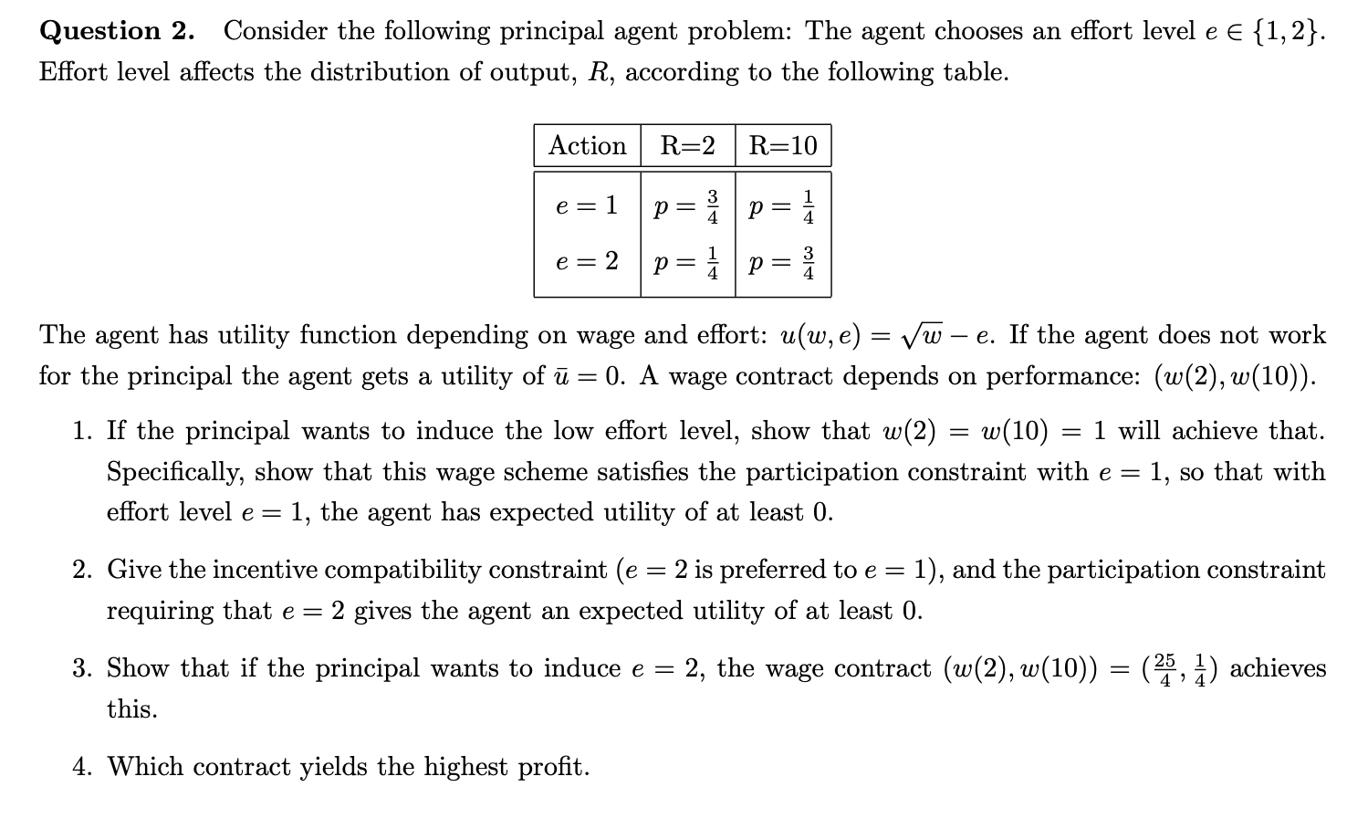 Solved Question 2. Consider the following principal agent | Chegg.com