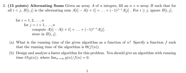 Solved n 3. (15 points) Alternating Sums Given an array A of | Chegg.com