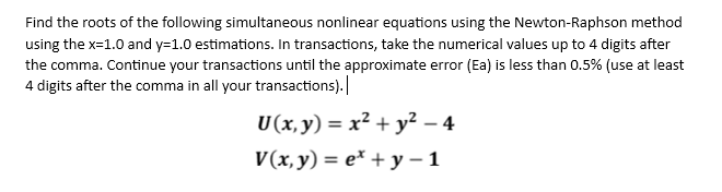 Solved Find the roots of the following simultaneous | Chegg.com