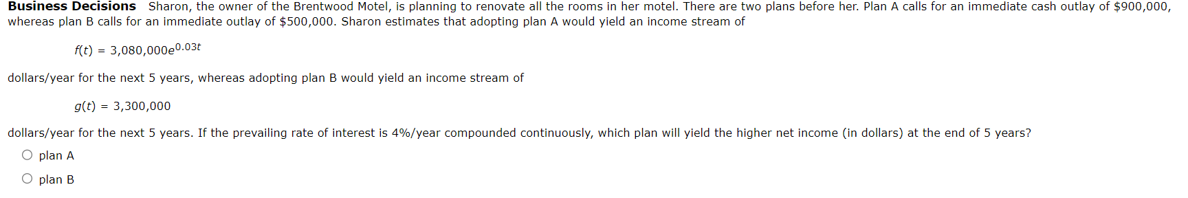 Solved whereas plan B calls for an immediate outlay of | Chegg.com