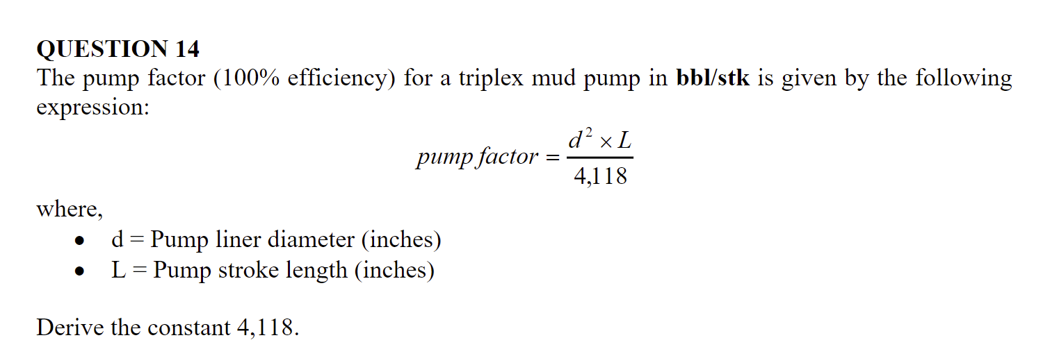Solved The pump factor (100% efficiency) for a triplex mud | Chegg.com