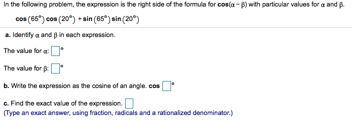 Solved cos (65°) cos (20°) +sin (65°) sin (209) a. Identify | Chegg.com