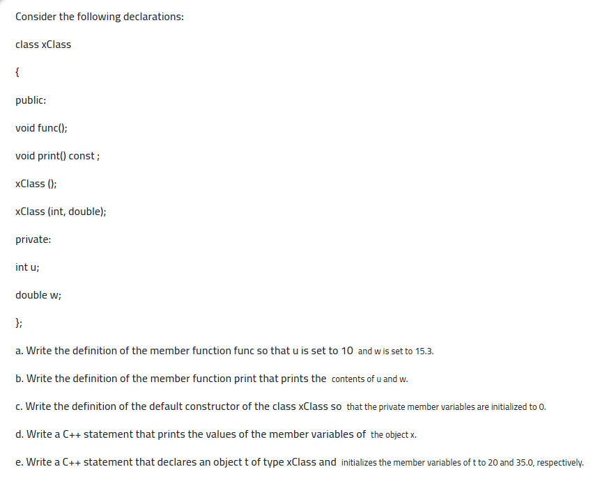 Solved Consider the following declarations: class Class { | Chegg.com