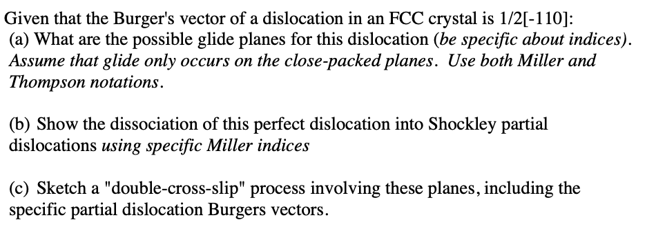 Given that the Burger's vector of a dislocation in an | Chegg.com