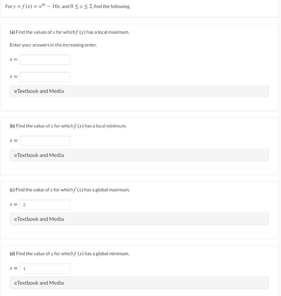 Solved Local Minima and Maxima help for y = f(x) = x^10 - | Chegg.com
