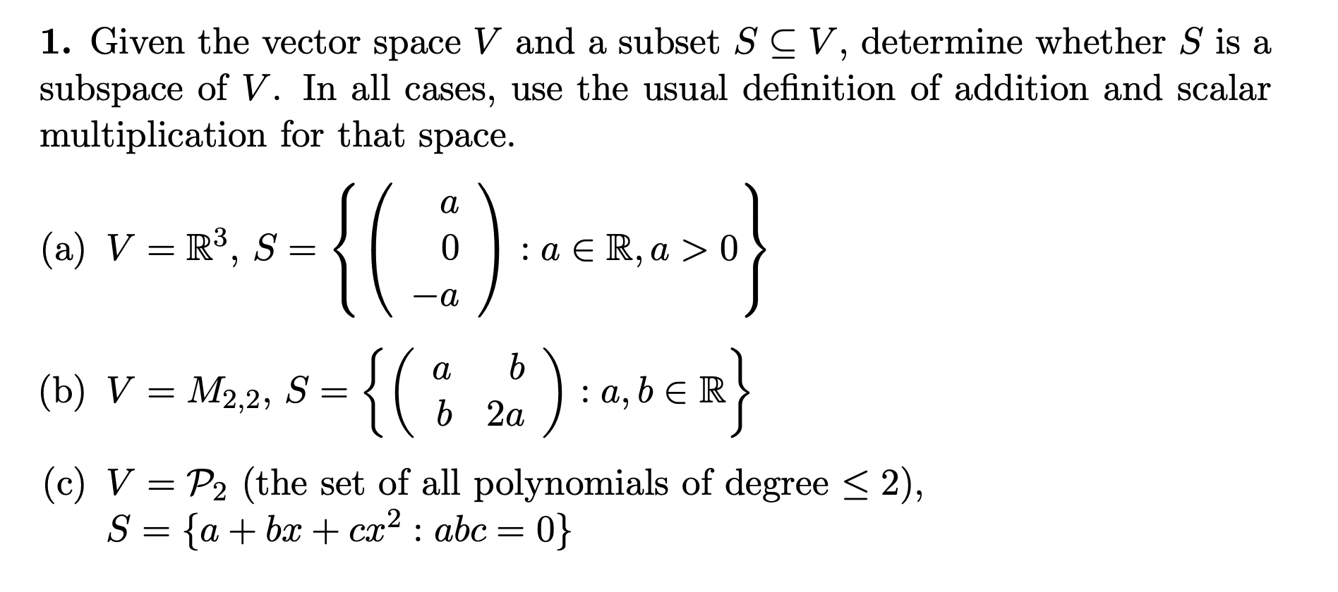 Solved 1. Given the vector space V and a subset S⊆V, | Chegg.com