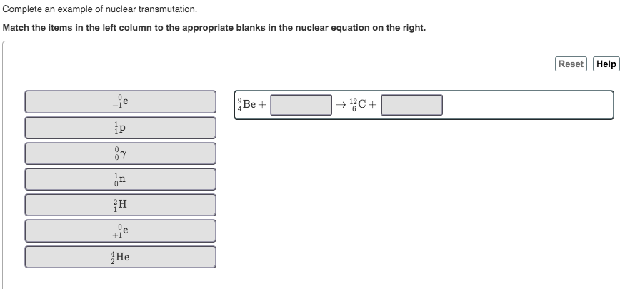 Solved Complete an example of nuclear transmutation. Match | Chegg.com