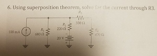 Solved 6. Using superposition theorem, solve the current | Chegg.com