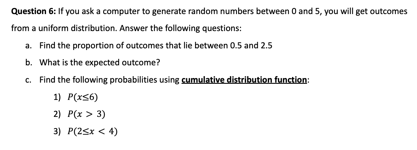 Solved Question 6: If you ask a computer to generate random | Chegg.com