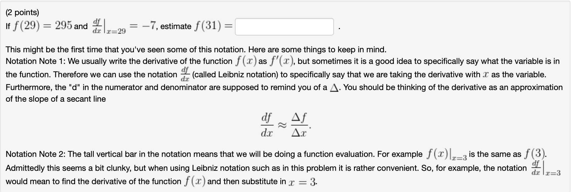 Solved (2 points) If f(29) = 295 and = dx lr=29 –7, estimate | Chegg.com