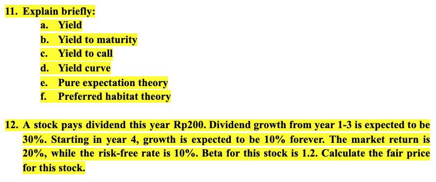 Solved 11. Explain briefly: a. Yield b. Yield to maturity c. | Chegg.com
