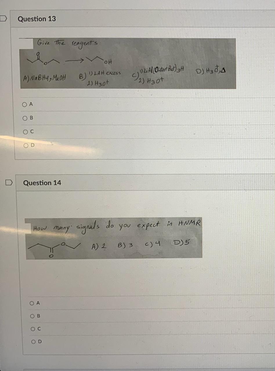 Solved Give the reagents A) NaBH4,MeOH B) 1) LAH excuss c) 2 | Chegg.com