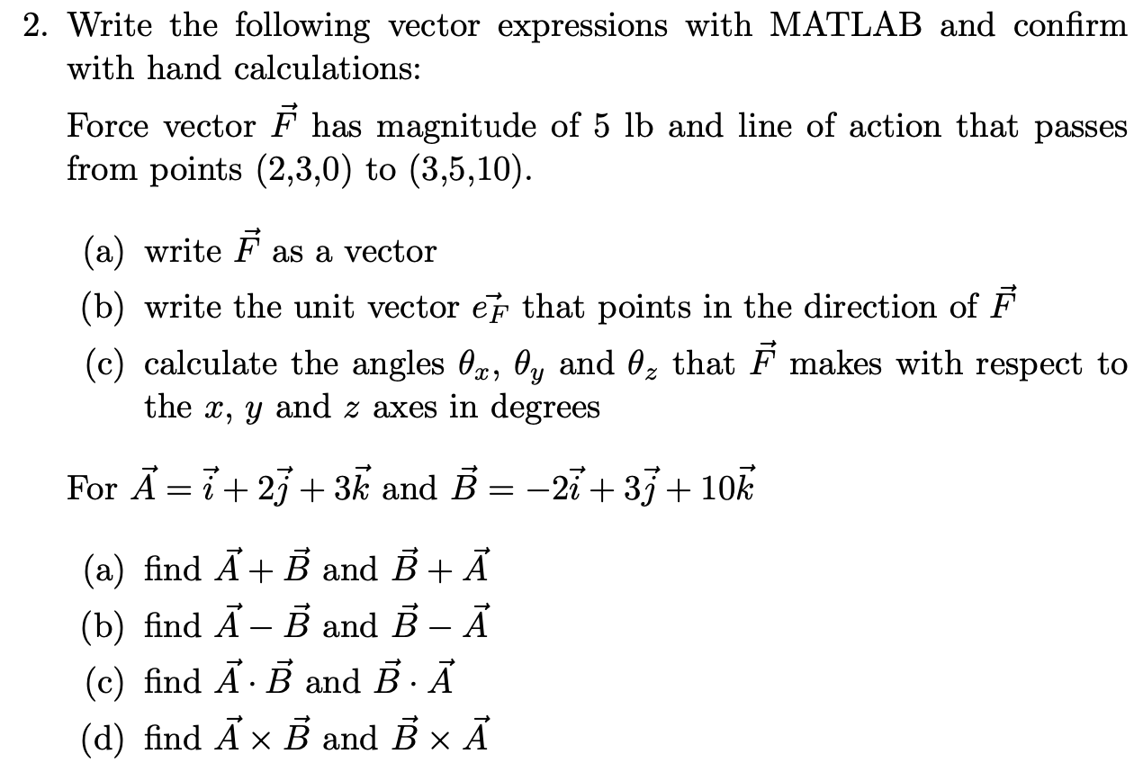 Solved 2. Write the following vector expressions with MATLAB | Chegg.com