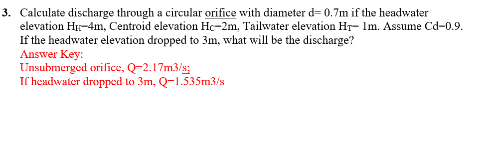 Solved 3. Calculate discharge through a circular orifice | Chegg.com