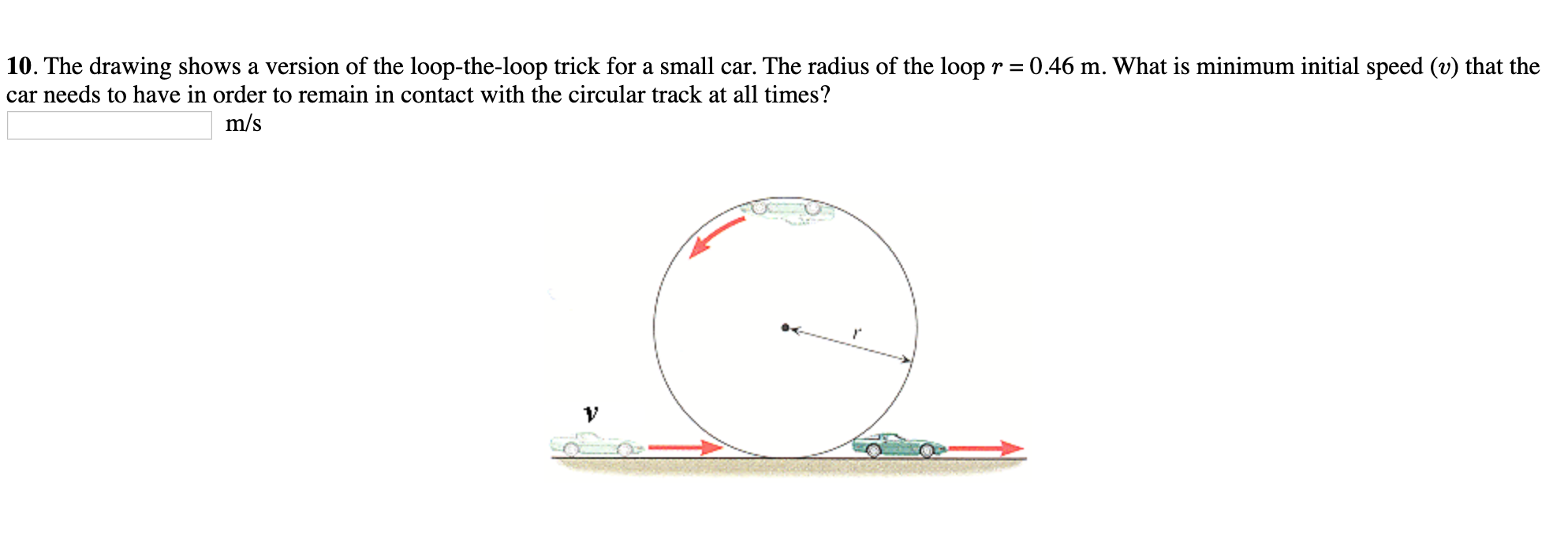 Solved 10. The drawing shows a version of the loop-the-loop | Chegg.com