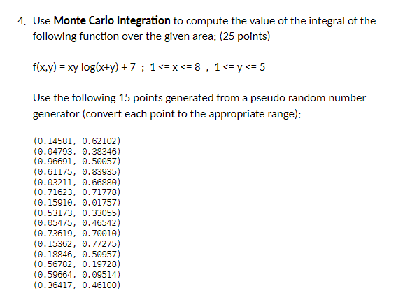 Solved 4. Use Monte Carlo Integration to compute the value | Chegg.com