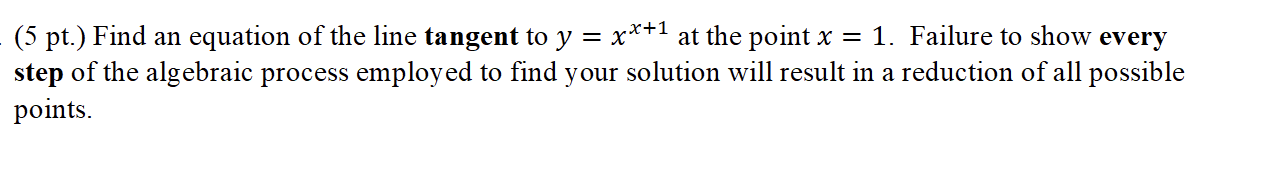 Solved Find an equation of the line tangent to y=xx+1 ﻿at | Chegg.com