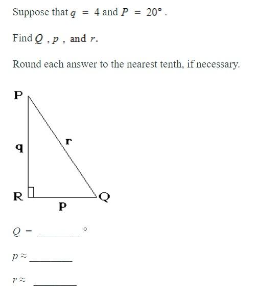 Solved Suppose that q=4 and P=20∘. Find Q,p, and r. Round | Chegg.com