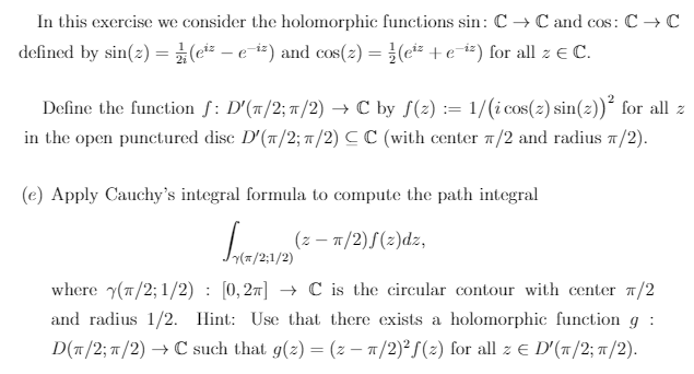 Solved In this exercise we consider the holomorphic | Chegg.com