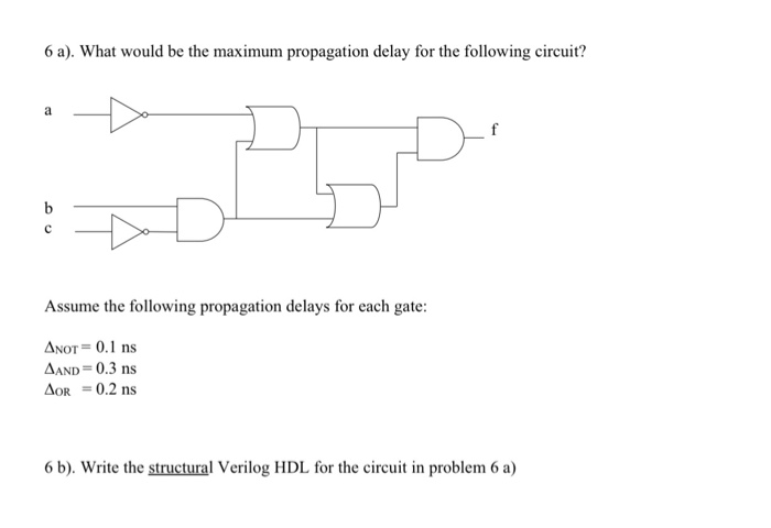 Solved 6 A What Would Be The Maximum Propagation Delay For