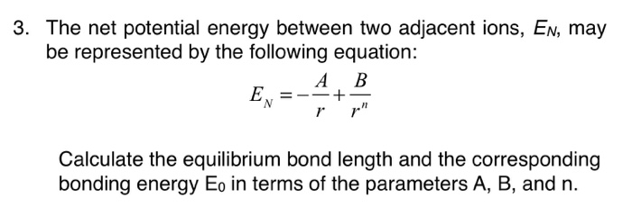 Solved The net potential energy between two adjacent ions, | Chegg.com
