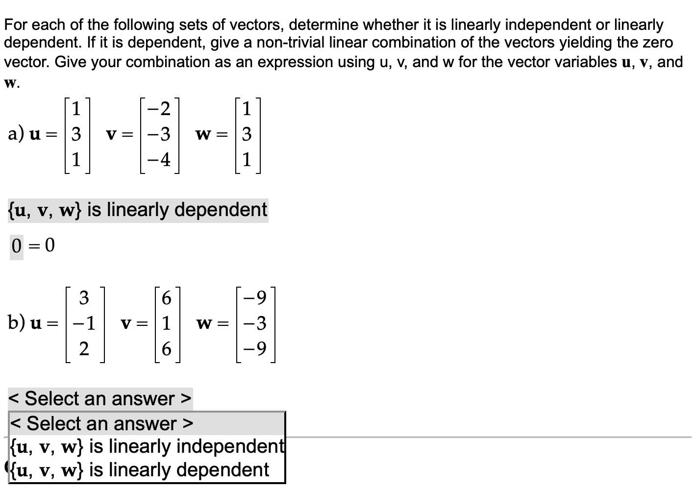 Solved For each of the following sets of vectors, determine | Chegg.com